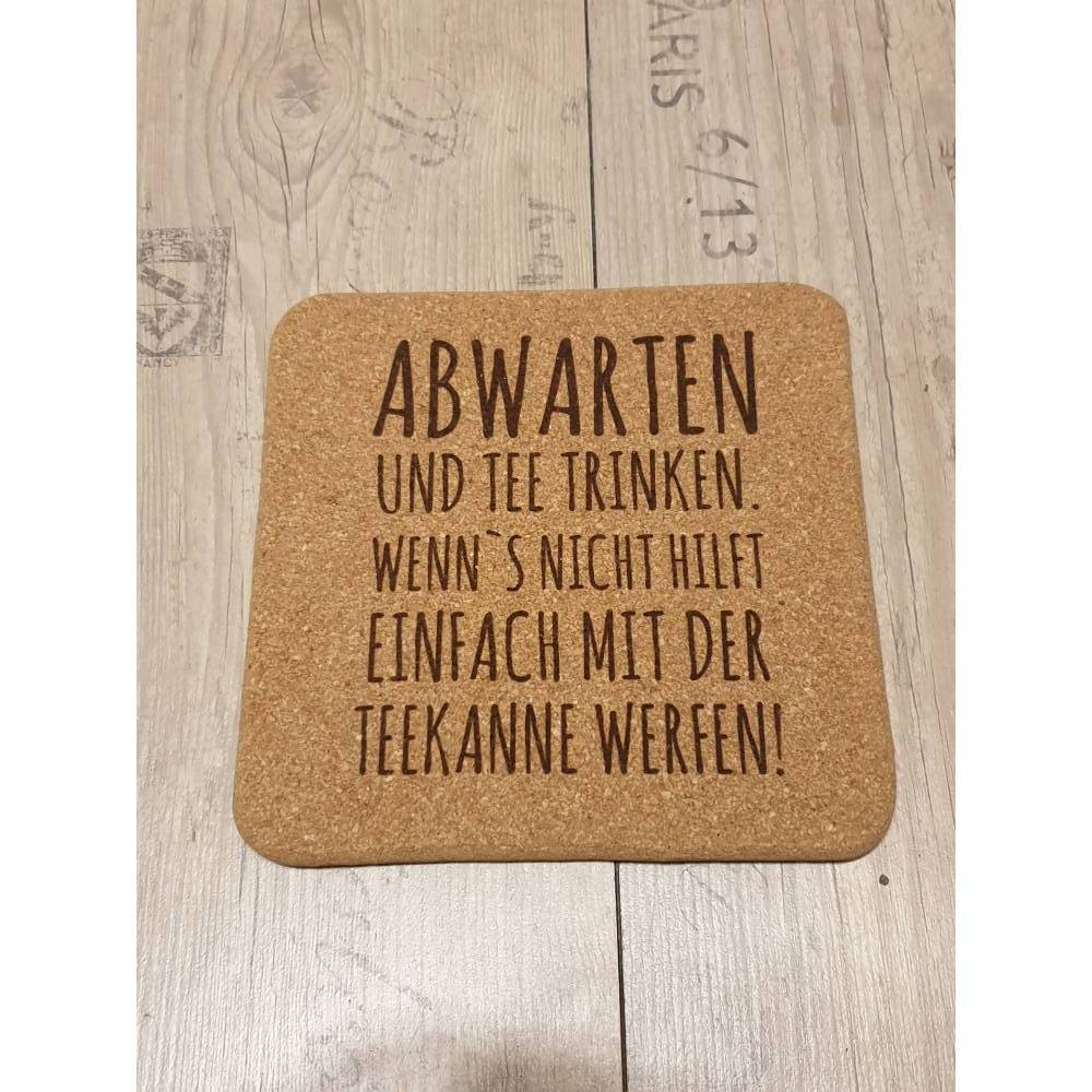 Topfuntersetzer aus Kork mit Spruch, Tee Untersetzer, Geschenkidee ...